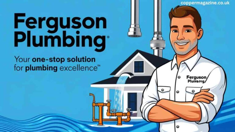 Ferguson Plumbing: Trusted Plumbing Supplies for Every Need
